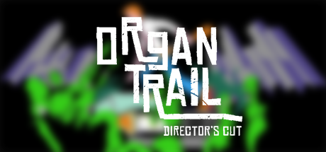 Organ Trail: Director's Cut - SteamGridDB