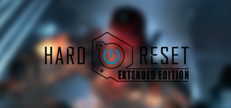 Hard Reset Extended Edition - SteamGridDB