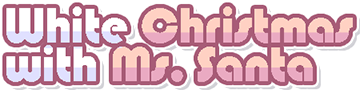 Logo for White Christmas with Ms. Santa by Rosebonbon - SteamGridDB