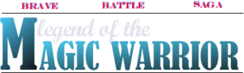 Logo for Brave Battle Saga - The Legend of The Magic Warrior by loonis ...