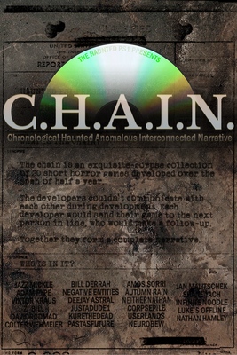 C.H.A.I.N: Chronological Haunted Anomalous Interconnected Narrative ...