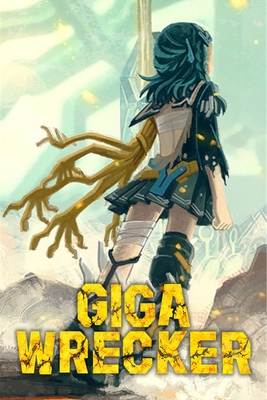 Grid for GIGA WRECKER by FISHMAN_TANGANYIKA - SteamGridDB