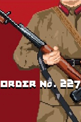 Order No. 227: Not one step back! - SteamGridDB