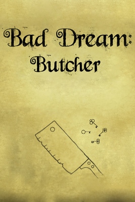 Grid for Bad Dream: Butcher by CriticalComposer - SteamGridDB