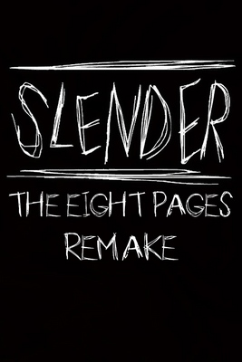Slender: The Eight Pages REMAKE - SteamGridDB