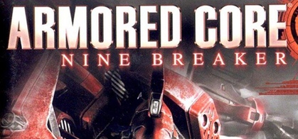 Grid for Armored Core: Nine Breaker by stotelheim - SteamGridDB