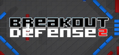 Grid for Breakout Defense 2 by Timidius - SteamGridDB