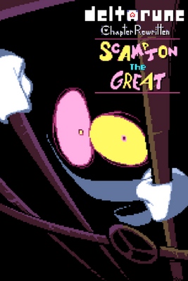 Deltarune Chapter Rewritten: Scampton the Great - SteamGridDB