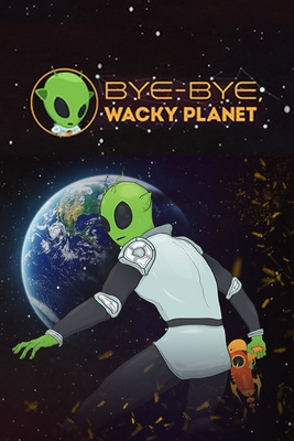 Bye-Bye, Wacky Planet - SteamGridDB
