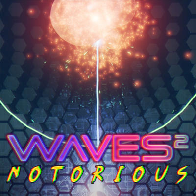 Waves 2: Notorious - SteamGridDB