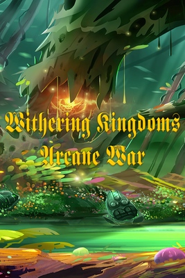 Withering Kingdom: Arcane War - SteamGridDB
