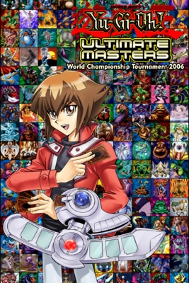 Yu-Gi-Oh!: Ultimate Masters: World Championship Tournament 2006 - SteamGridDB