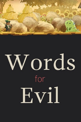 Words for Evil - SteamGridDB