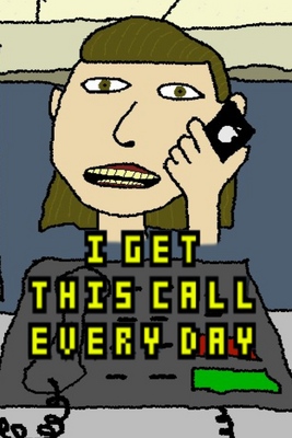Grid for I Get This Call Every Day by DlxTx - SteamGridDB