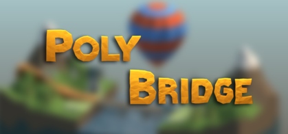 Grid for Poly Bridge by MrJoeyJiffy - SteamGridDB