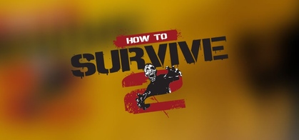 Grid for How to Survive 2 by dragnus - SteamGridDB