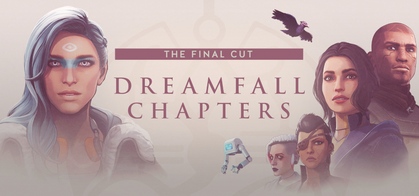 Dreamfall Chapters: The Final Cut - SteamGridDB
