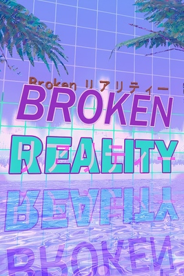 Broken Reality - SteamGridDB