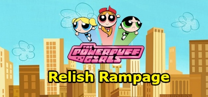 Grid for The Powerpuff Girls: Relish Rampage by ndavis - SteamGridDB