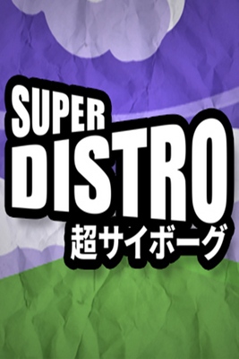 Grid for SUPER DISTRO by Longinus - SteamGridDB