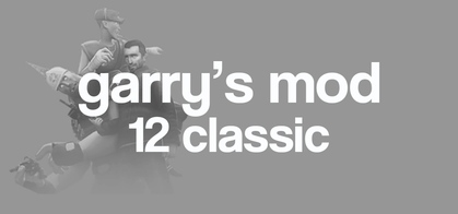 Garry's Mod 12 Classic - SteamGridDB