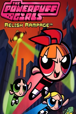 Grid for The Powerpuff Girls: Relish Rampage by Benuno - SteamGridDB