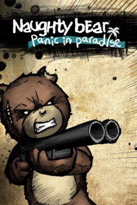 Naughty Bear: Panic in Paradise - SteamGridDB
