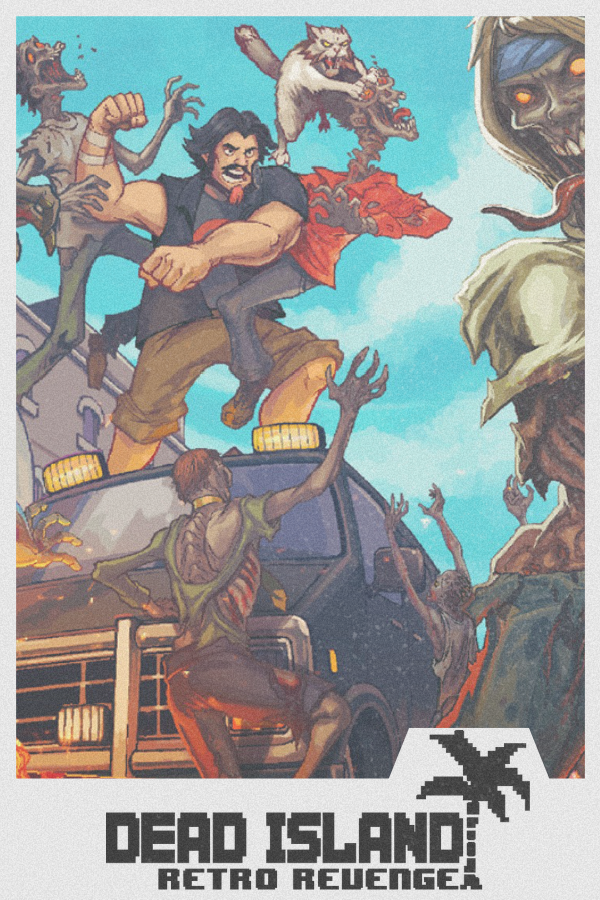 Dead Island Retro Revenge - SteamGridDB
