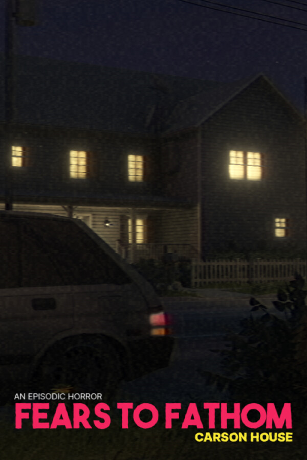 Fears to Fathom - Carson House - SteamGridDB