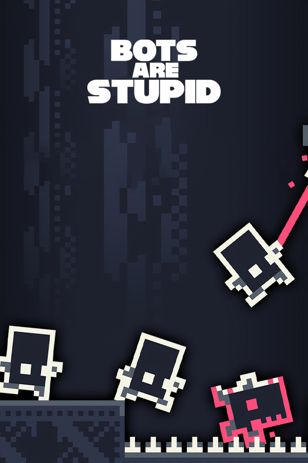 Grid for Bots Are Stupid by BigHungryChicken - SteamGridDB