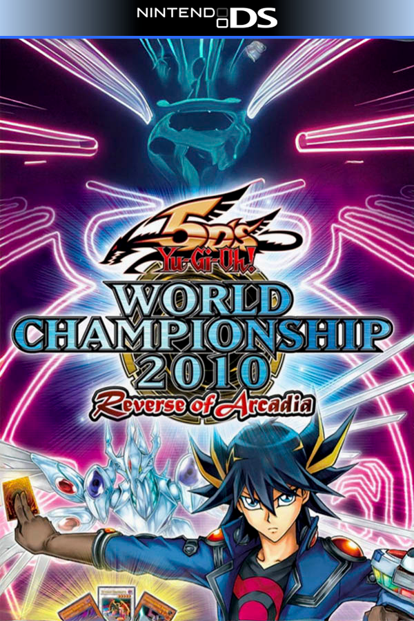 Yu-Gi-Oh! 5D's World Championship 2010: Reverse of Arcadia - SteamGridDB