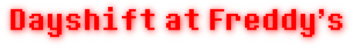 Logo for Dayshift at Freddy's by maddie160p - SteamGridDB