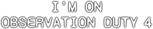 Logo for I'm on Observation Duty 4 by dstrapz - SteamGridDB