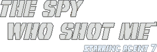 Logo for The spy who shot me™ by Soupy Doorman - SteamGridDB