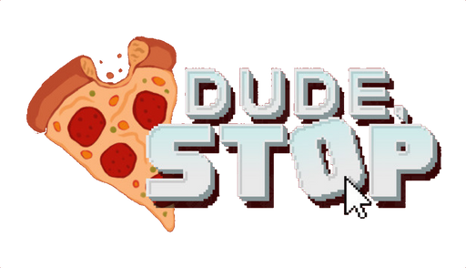 Logo for Dude, Stop by AwesomeChaos10 - SteamGridDB