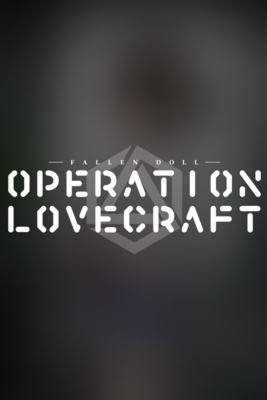 Grid for Operation Lovecraft: Fallen Doll by Windoki - SteamGridDB