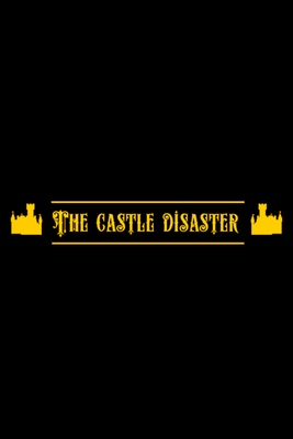 The Castle Disaster - SteamGridDB