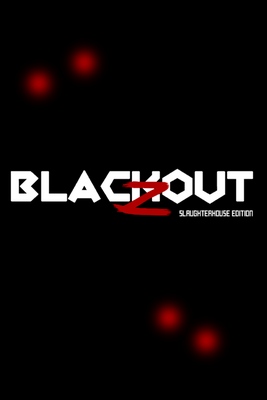 Blackout Z: Slaughterhouse Edition - SteamGridDB