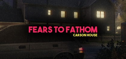 Grid for Fears to Fathom - Carson House by Snakerov - SteamGridDB