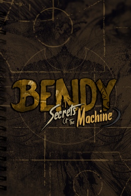 Bendy: Secrets of the Machine - SteamGridDB