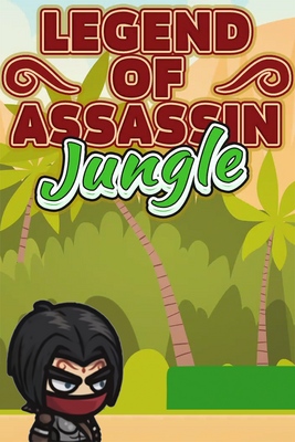 Grid for Legend of Assassin: Jungle by Sephiroth983 - SteamGridDB
