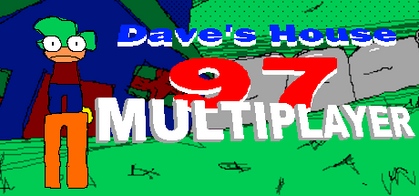 Dave's House 97 Multiplayer - SteamGridDB