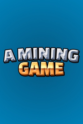 A Mining Game - SteamGridDB