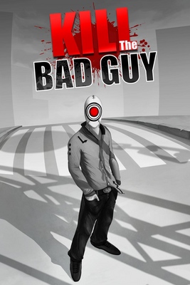 Kill The Bad Guy - SteamGridDB