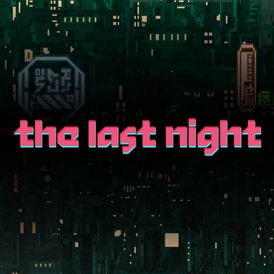 Grid for The Last Night by Arikado1476 - SteamGridDB
