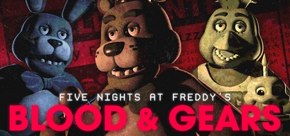 Five Nights at Freddy's: Blood & Gears - SteamGridDB