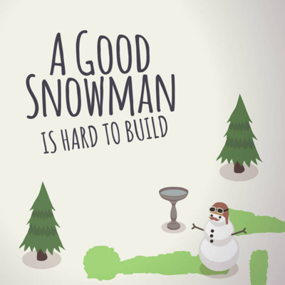 Grid for A Good Snowman Is Hard To Build by Skyclad - SteamGridDB