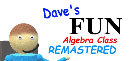 Dave's Fun Algebra Class: Remastered - SteamGridDB