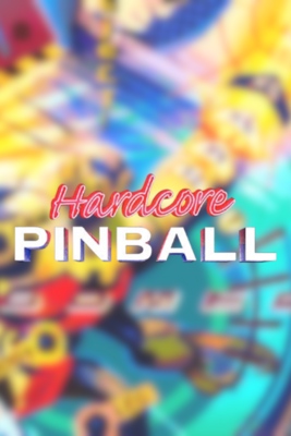 Grid for Hardcore Pinball by Sterophonick - SteamGridDB