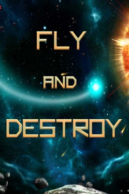 Fly and Destroy - SteamGridDB